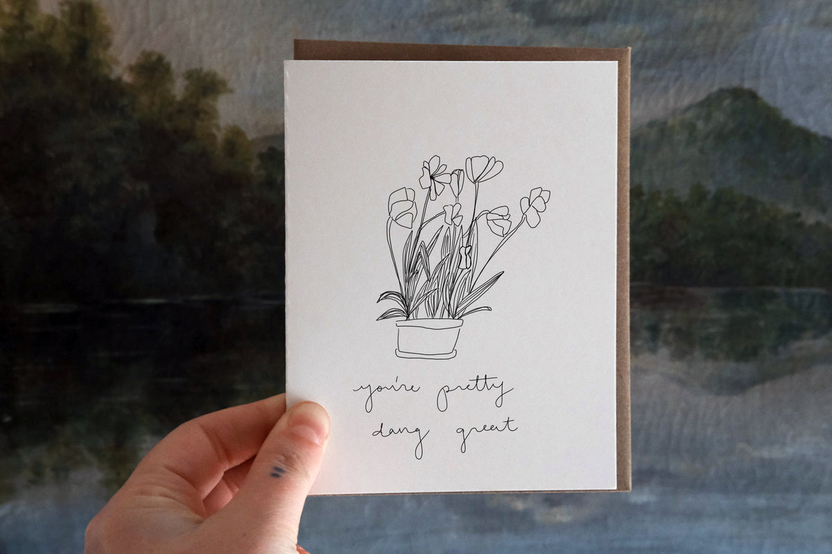 Pretty Dang Great Greeting Card – Blithe and Bonny